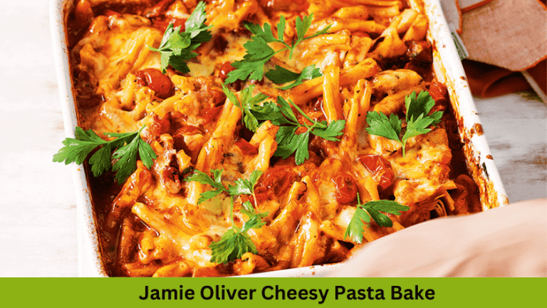 Jamie Oliver Cheesy Pasta Bake Recipe - British Baking Recipes